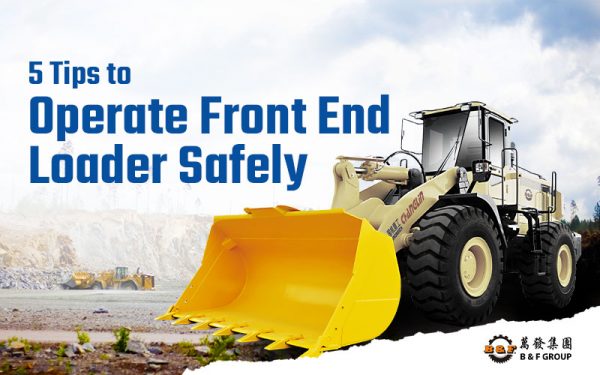 The Front End Loader Maintenance Checklist | B&F Group