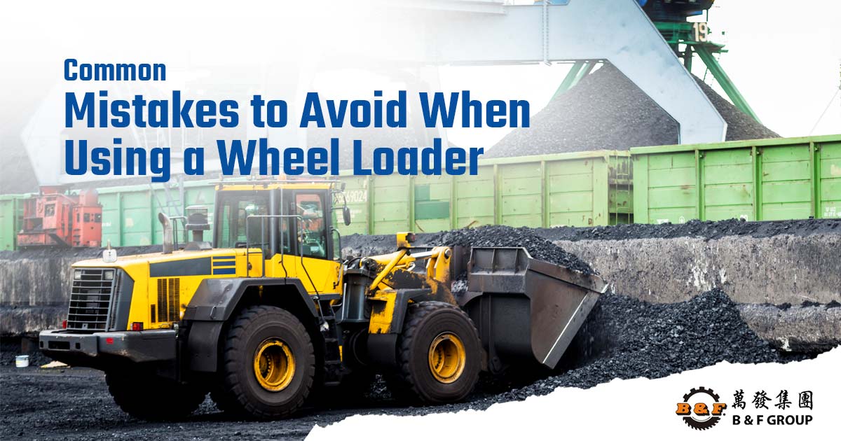 Common Mistakes to Avoid When Using a Wheel Loader