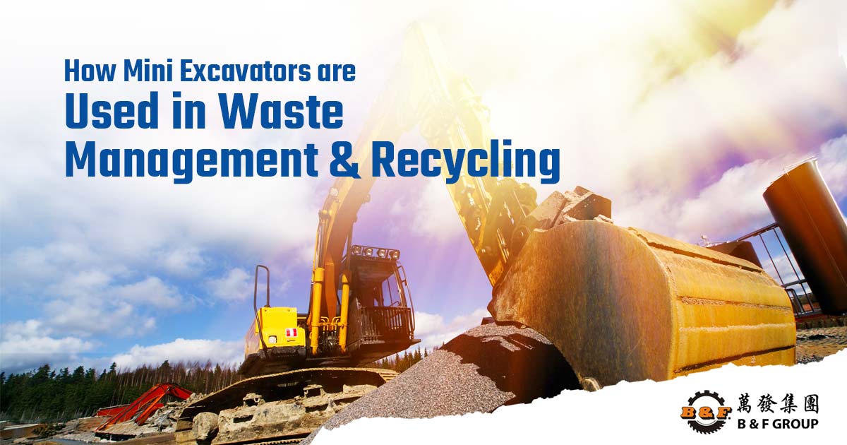 How Mini Excavators Are Used in Waste Management & Recycling